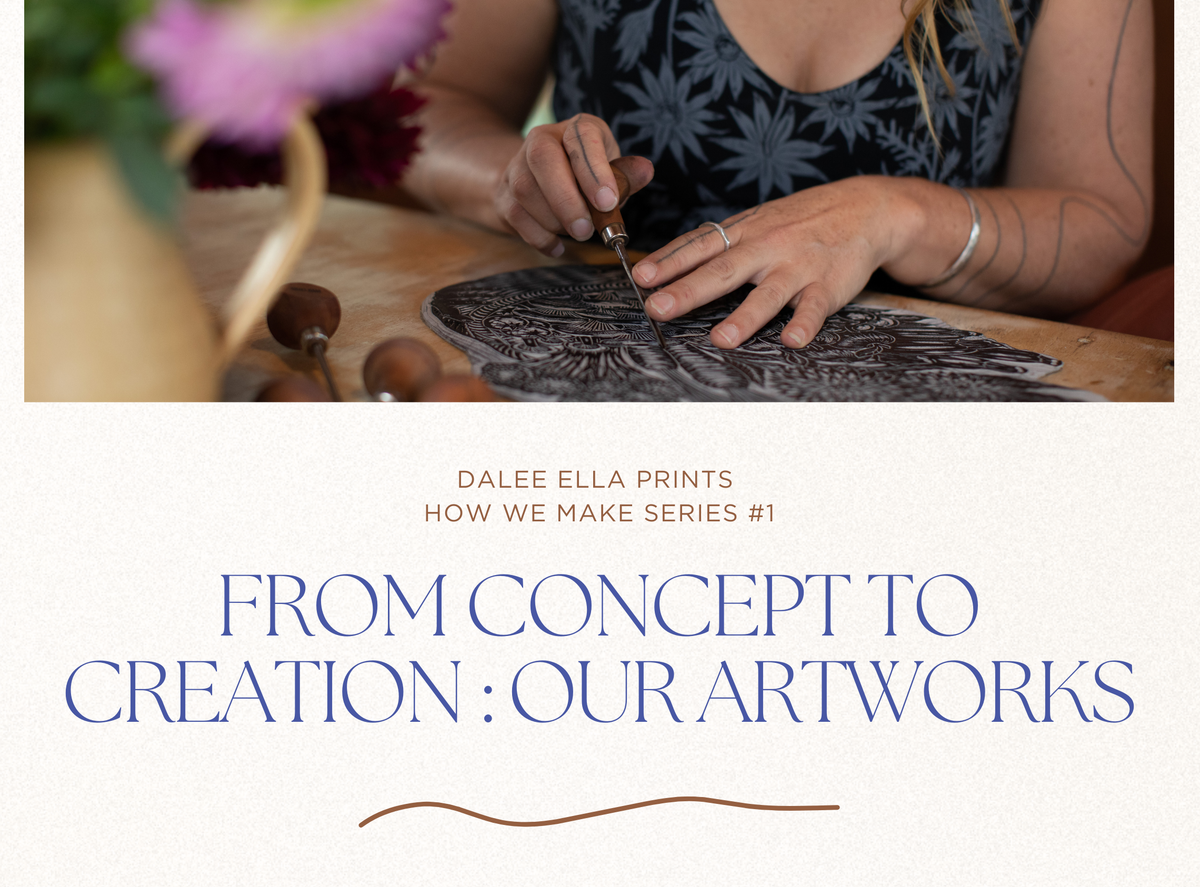 How we MAKE series : Volume 1 - Our Artworks – Dalee Ella Prints